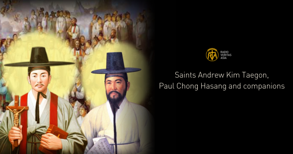 Saints Andrew Kim Taegon, Paul Chong Hasang, and companions’ stories of ...