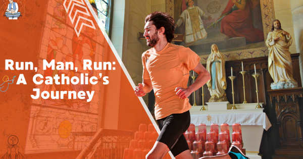 Run, Man, Run: A Catholic’s Journey | RVA